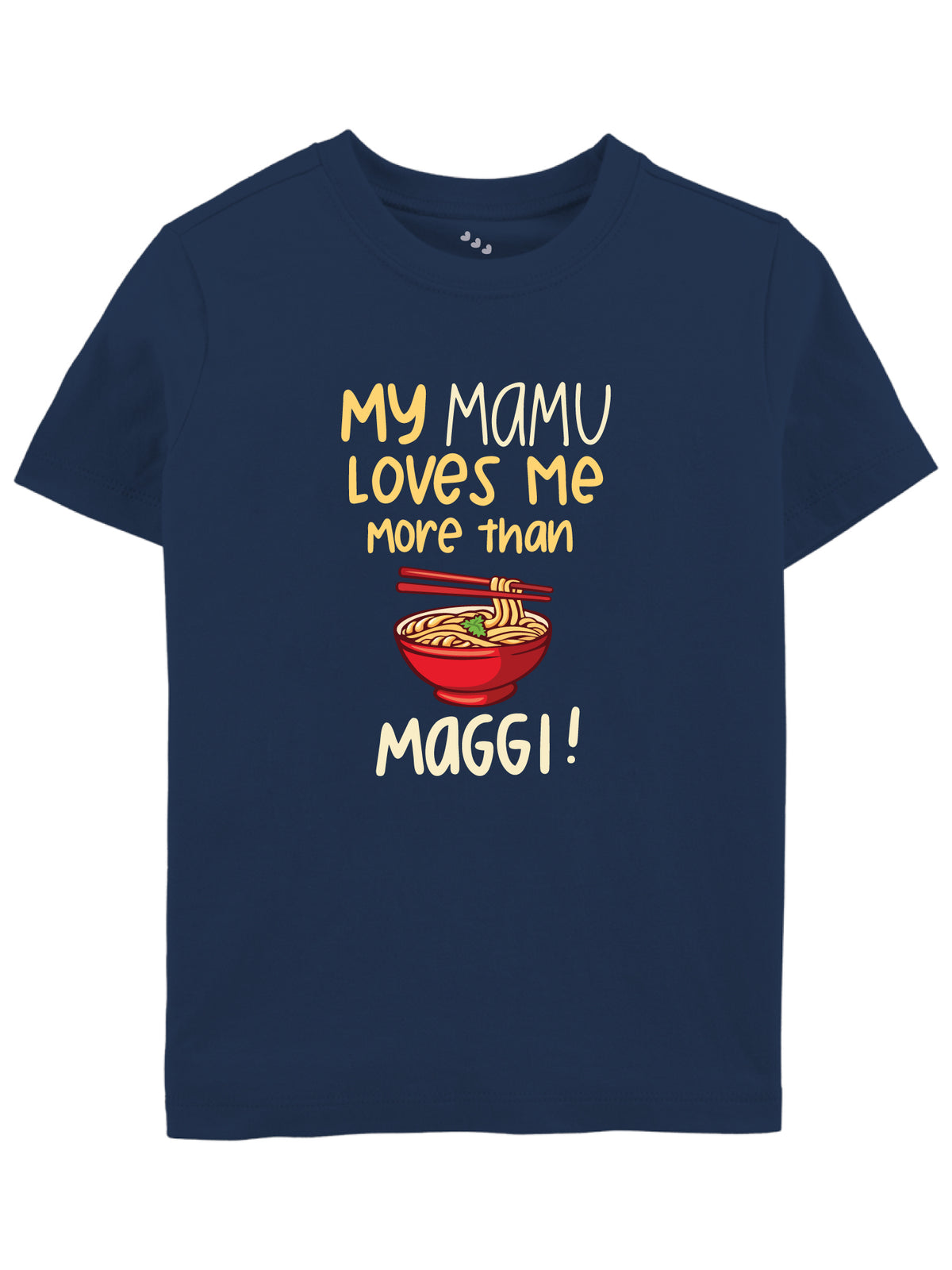 My Mamu Loves me More than Maggi - Tee | Buy online Personalised Baby ...