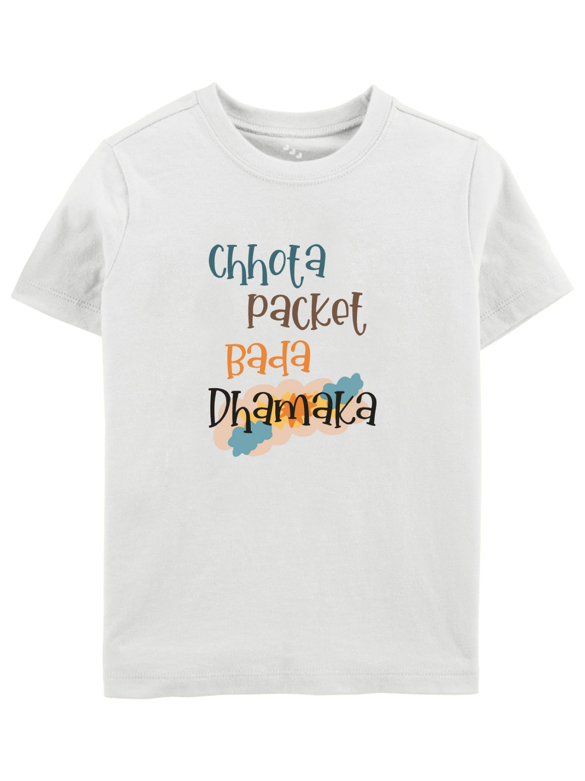 Chhota Packet Bada Dhamaka - Tee | Buy online Personalised Baby Tee/T ...